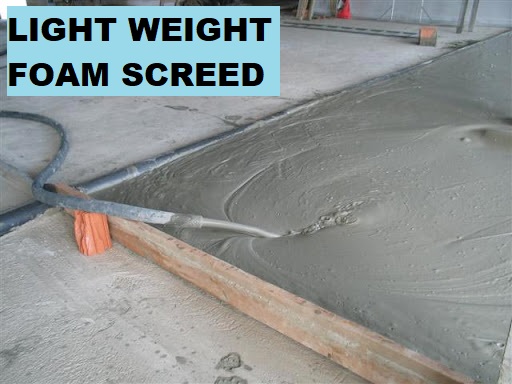 Light Weight Foam Screed - WAYZ TECHNICAL SERVICES LLC. Light Weight ...